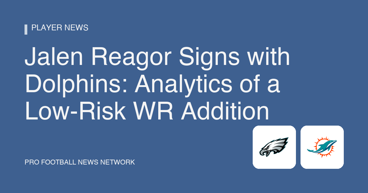 Jalen Reagor Signs with Dolphins | Miami Dolphins