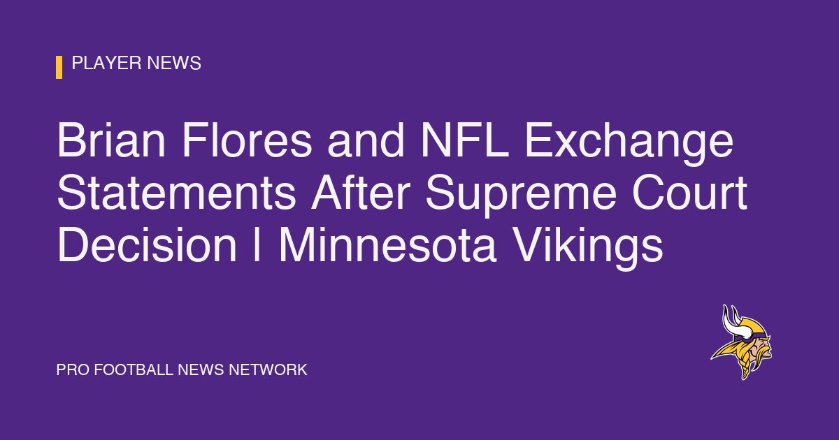 Brian Flores Supreme Court Decision Impact | Minnesota | Pro Football ...